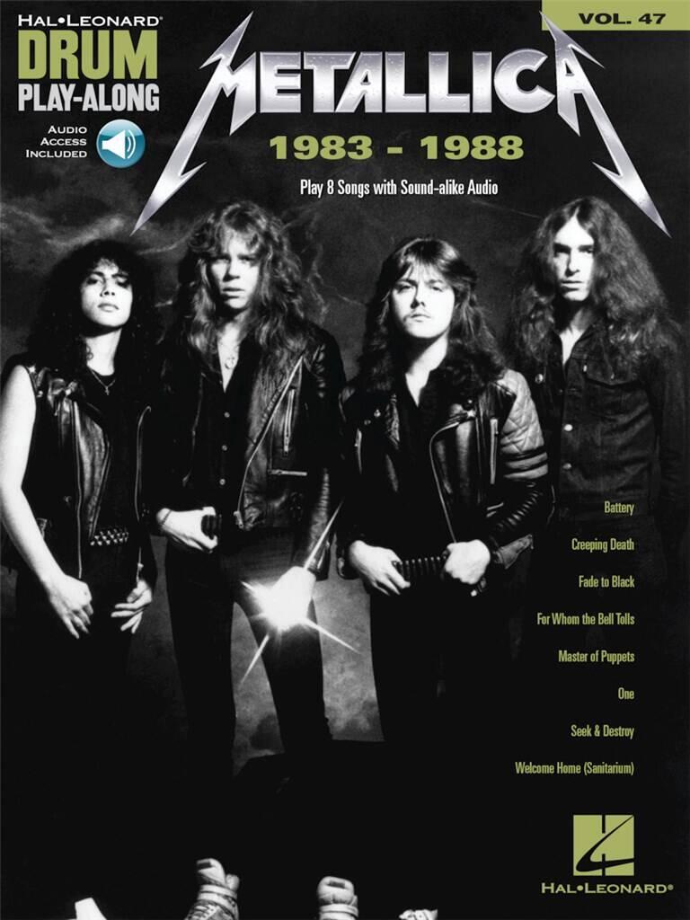 Drum Play-Along Volume 47 : Metallica: 1983-1988 - Boullard Musique